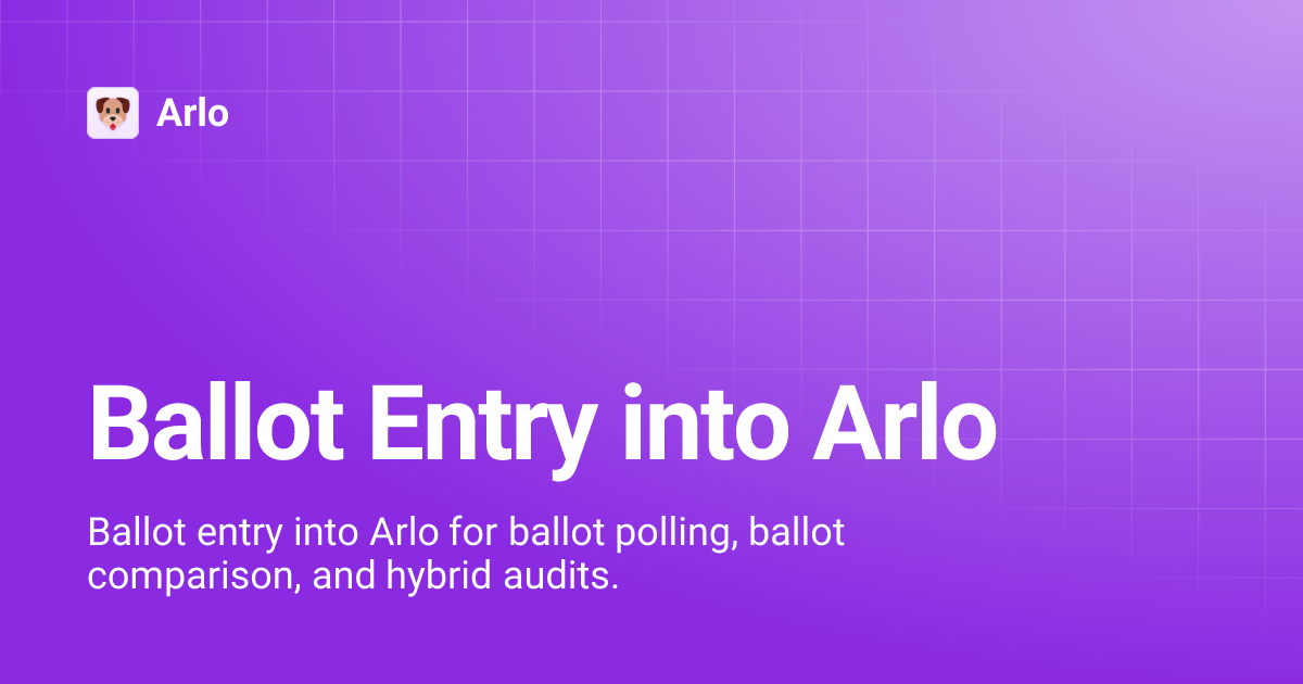 Ballot Entry into Arlo | Arlo