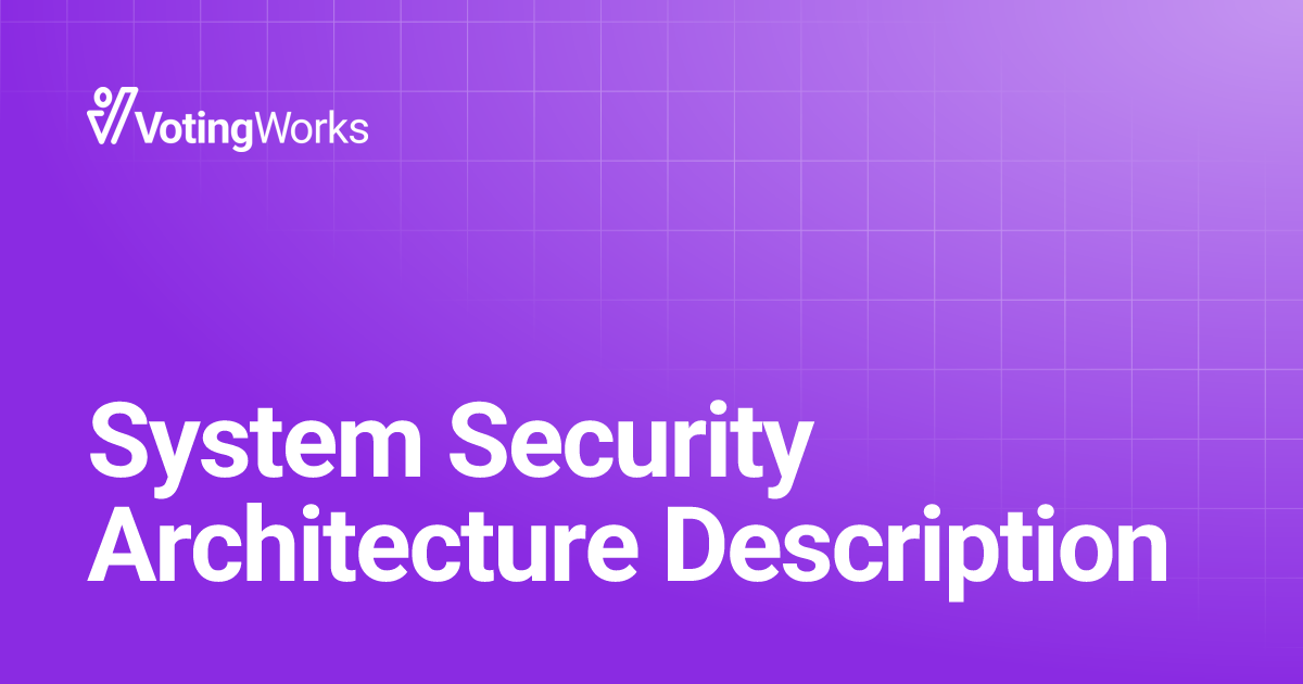 System Security Architecture Description | VxSuite TDP - v3.1