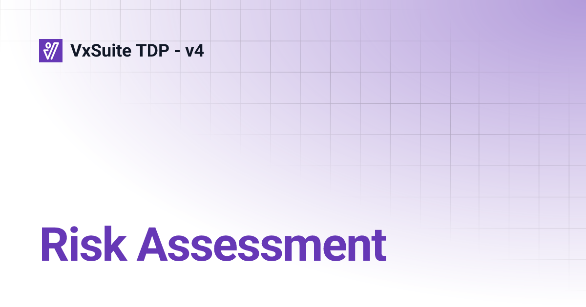 Risk Assessment | VxSuite TDP - v4