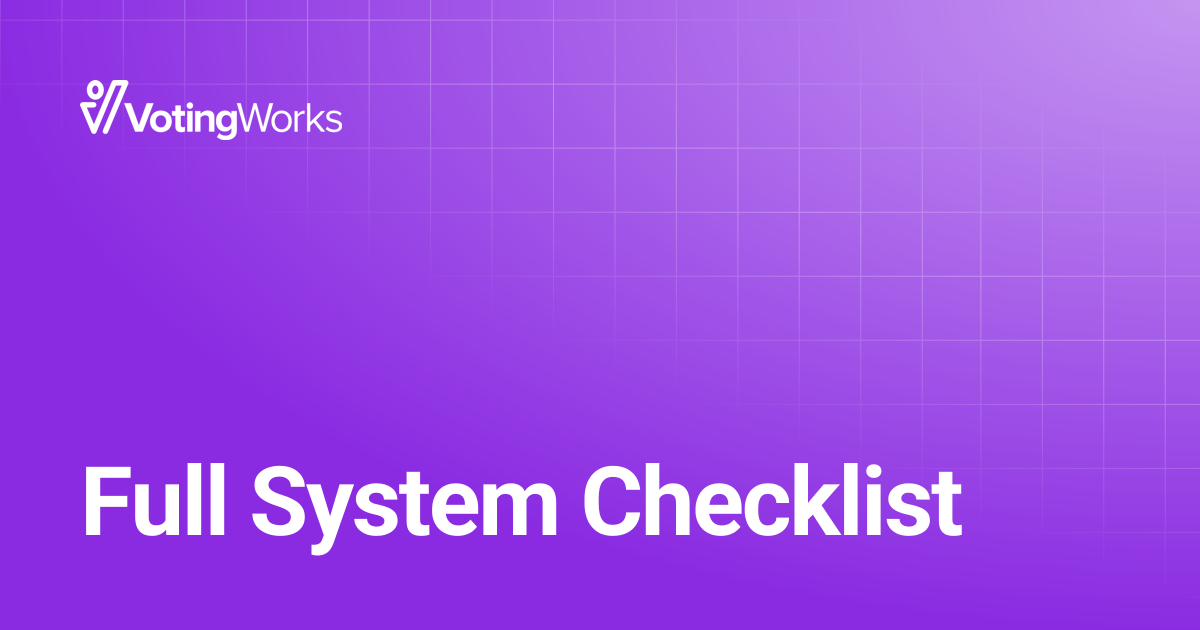 Full System Checklist | VxSuite User Manual - v2