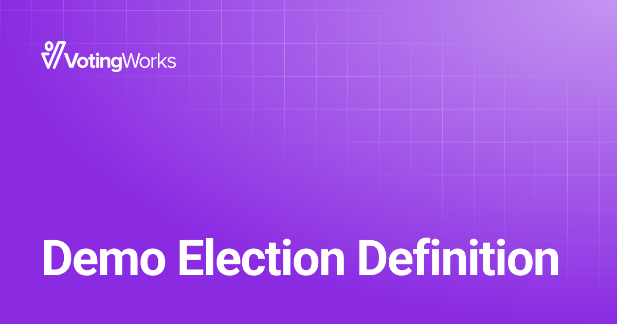 Demo Election Definition | VxSuite User Manual - v2