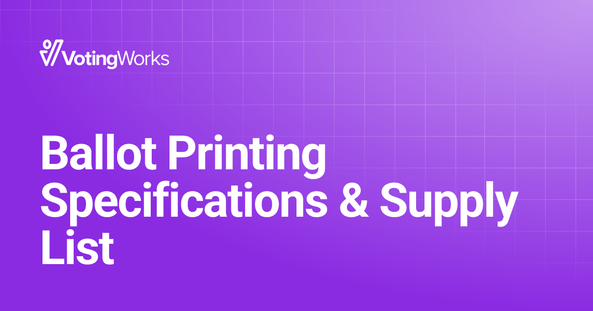 Ballot Printing Specifications & Supply List | VxSuite User Manual - v2