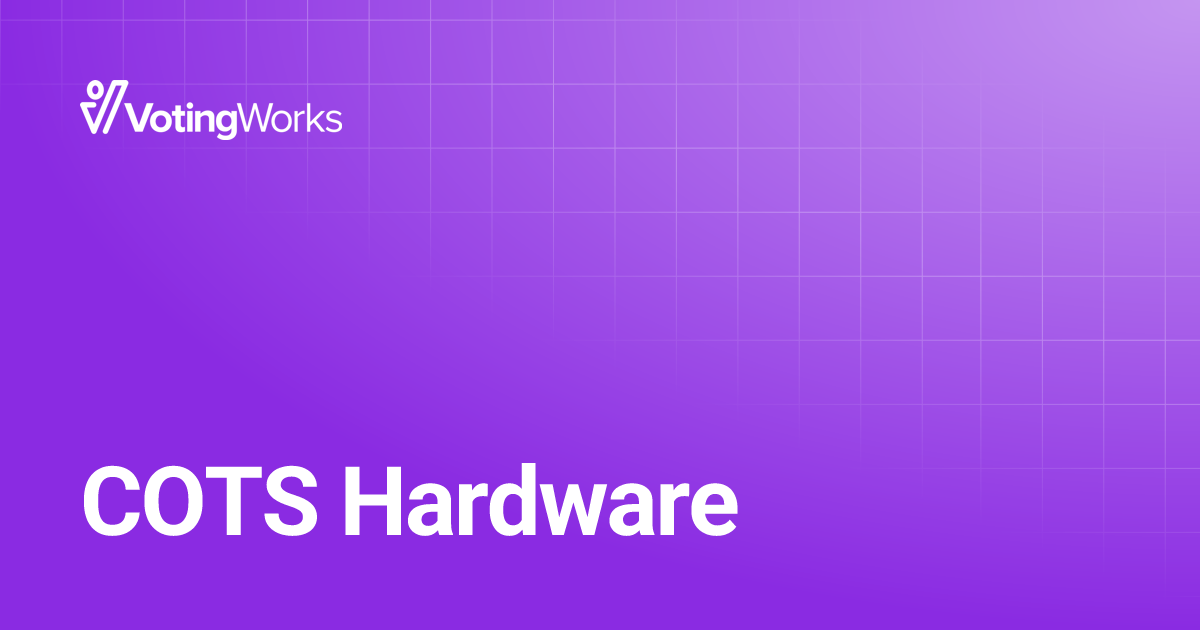 COTS Hardware | VxSuite User Manual - v3.1