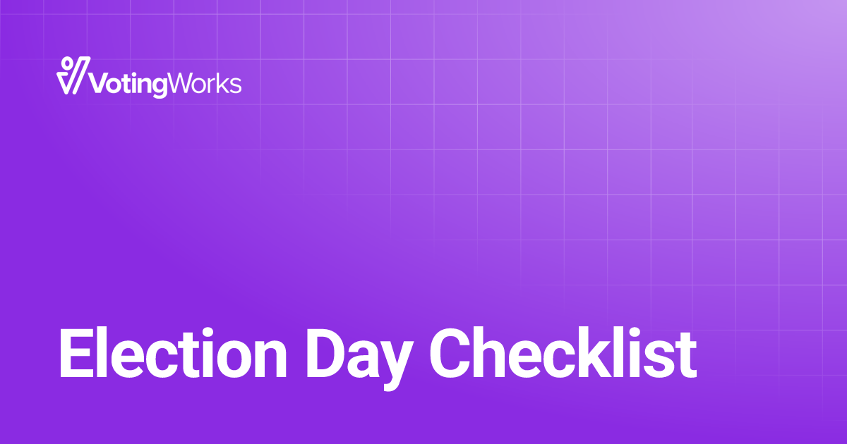 Election Day Checklist | VxSuite User Manual - v3.1