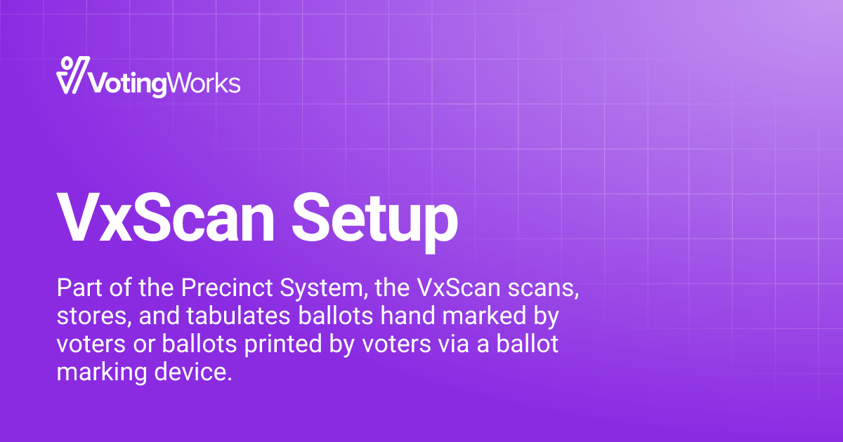 VxScan Setup | VxSuite User Manual - v3.1