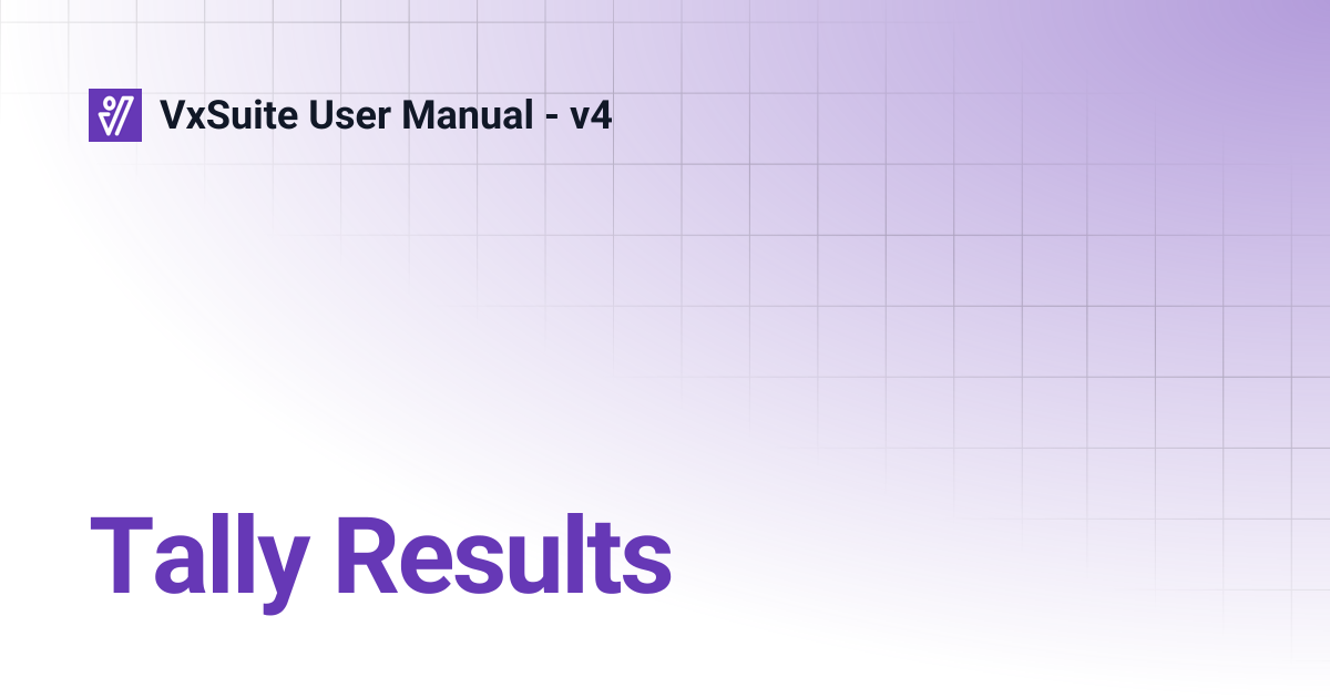 Tally Results | VxSuite User Manual - v4