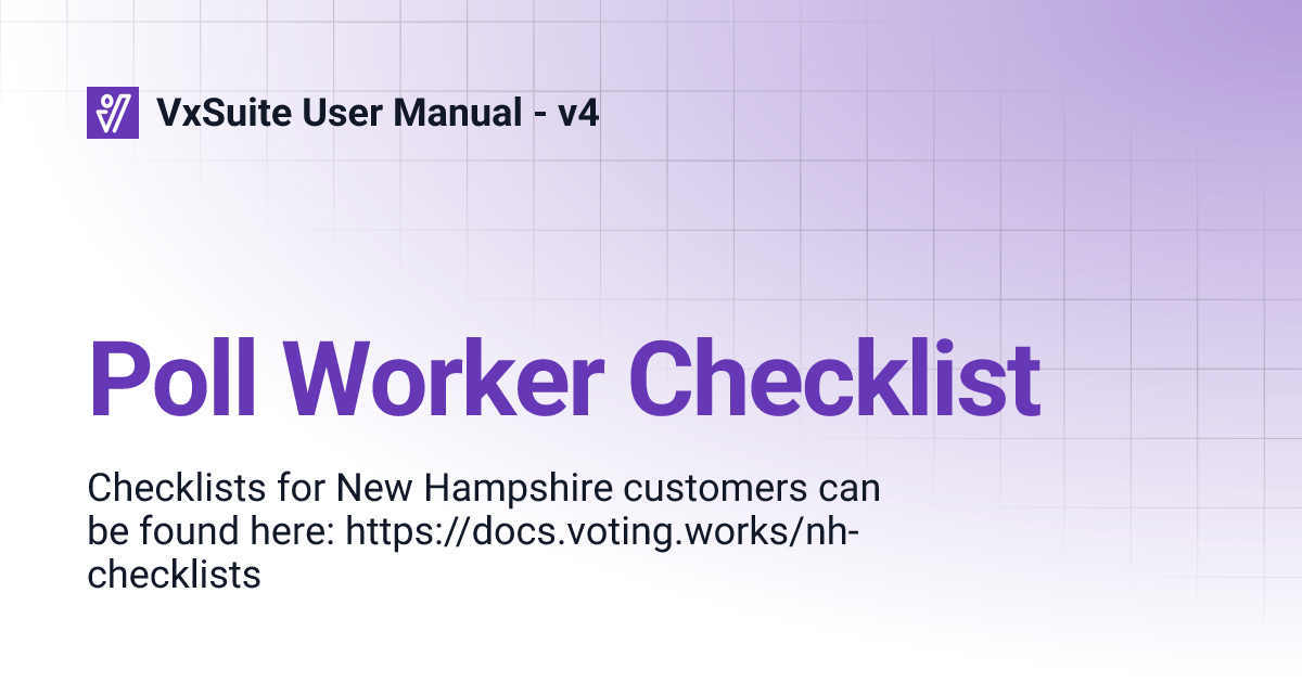 Poll Worker Checklist | VxSuite User Manual - v4
