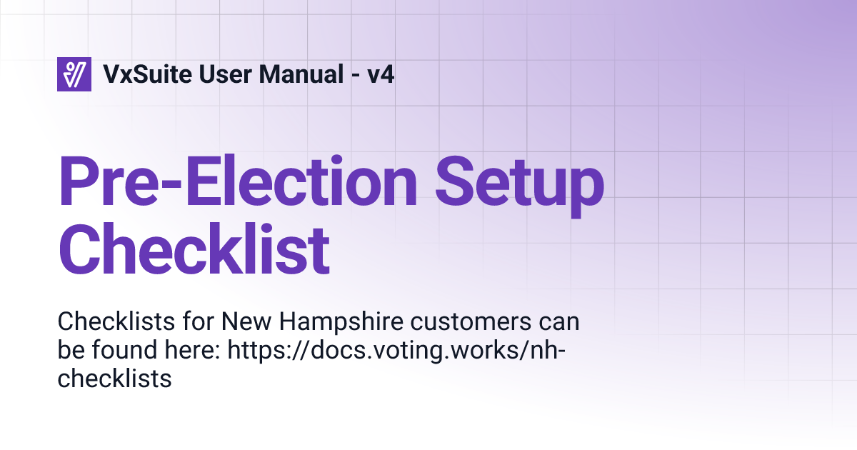 Pre-Election Setup Checklist | VxSuite User Manual - v4